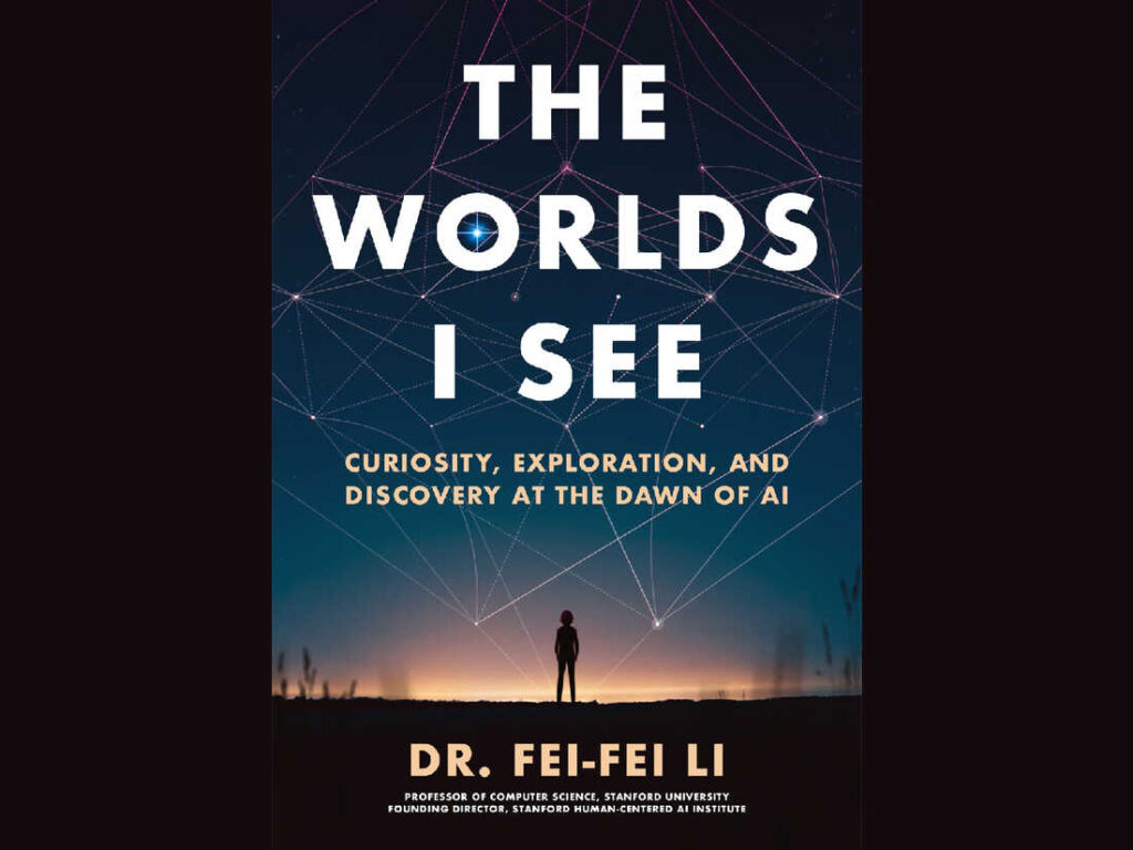 Fei Fei Li says understanding how the world works is the next step for AI | SocioToday